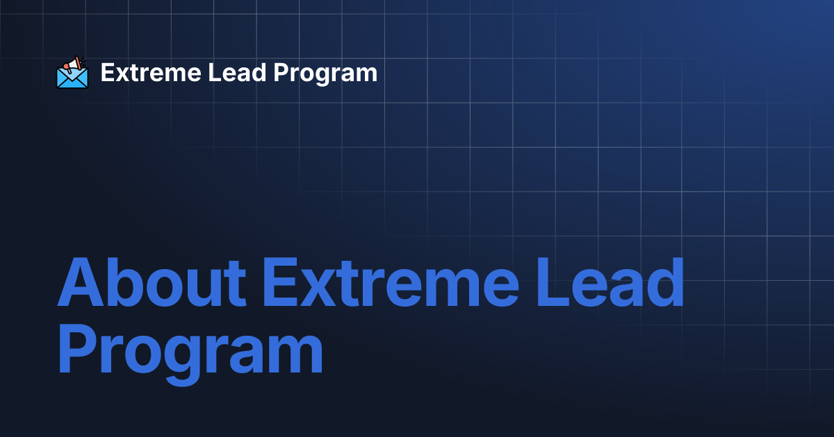 About Extreme Lead Program | Extreme Lead Program