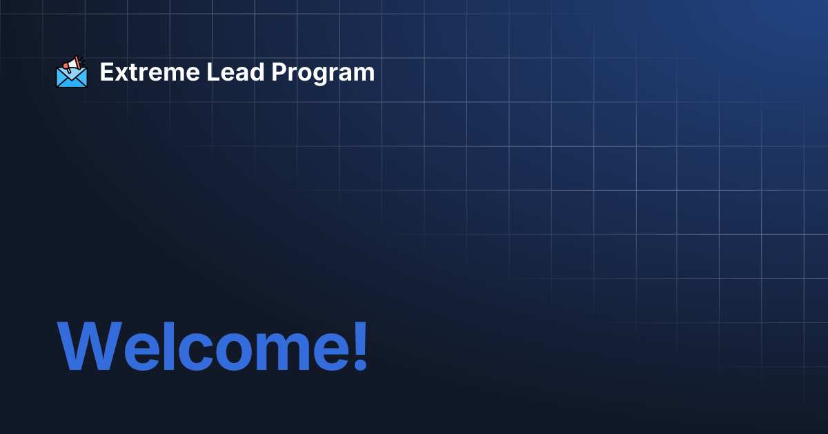 Welcome! | Extreme Lead Program
